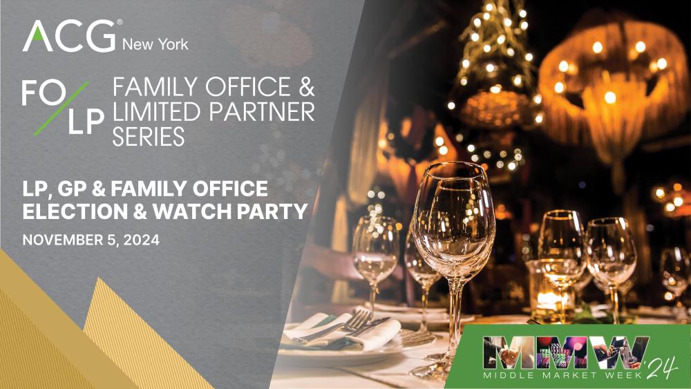 2024 ACG NY Middle Market Week LP, GP and Family Office Election & Watch Party | ACG New York